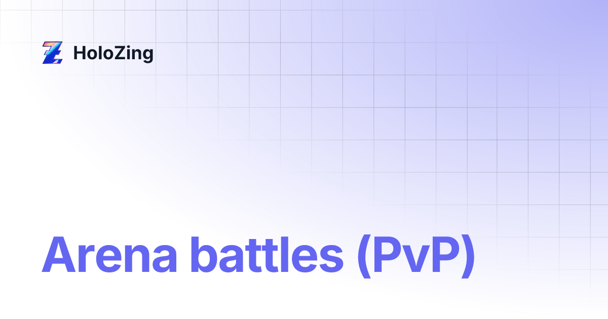 Arena battles (PvP) | HoloZing